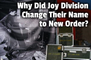 Why Did Joy Division Change Their Name to New Order?