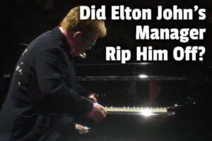 Did Elton John's Manager Rip Him Off? - Music Nerds HQ